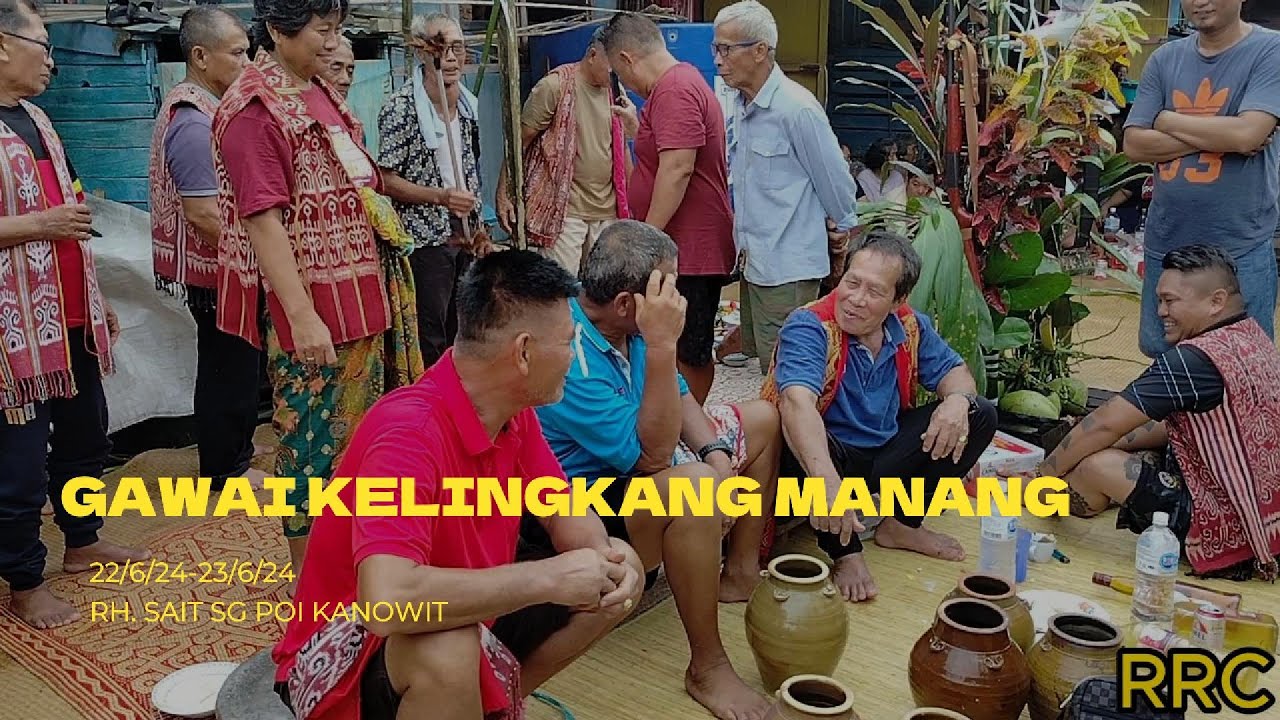Gawai Kelingkang Manang 22/6/24 di Rh. Sait Sg Poi Kanowit #dayak # ...