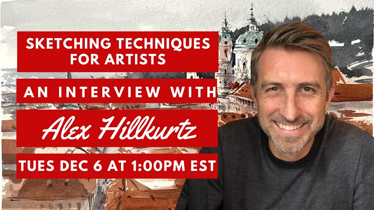 Sketching Techniques for Artists, an Interview with Alex Hillkurtz ...