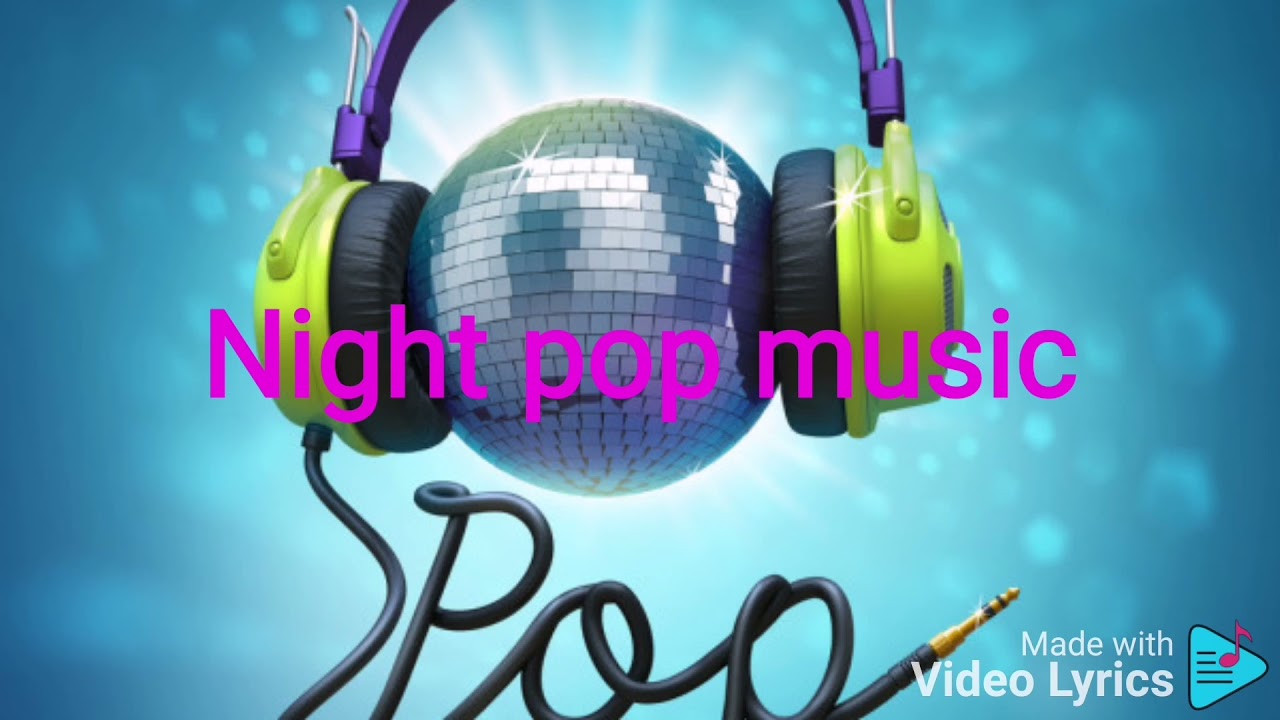 Night pop music 🎶 - YouTube