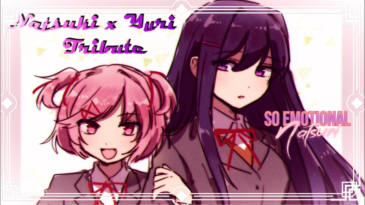 Natsuki x Yuri Tribute - DDLC - YouTube