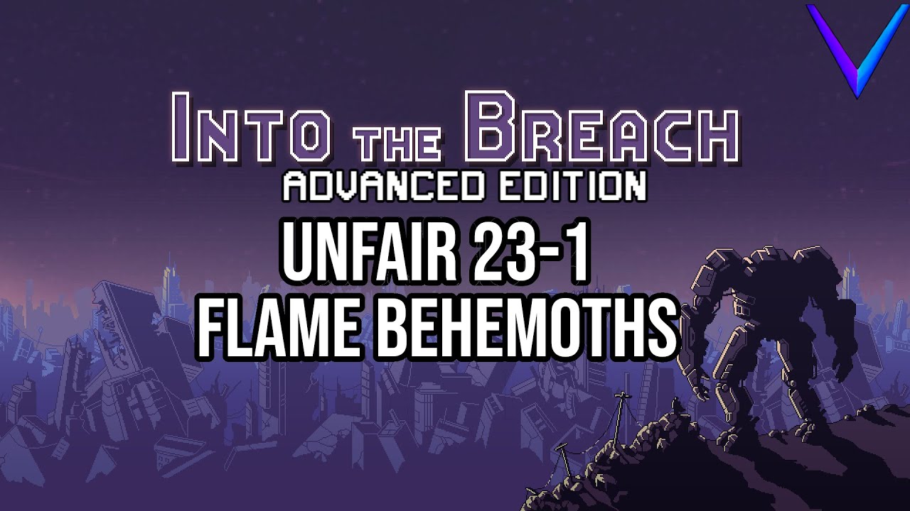 The Flame Behemoth Runback | Unfair, Flame Behemoths - Into the Breach ...