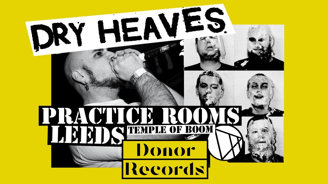Dry Heaves // 27/06/13 - YouTube