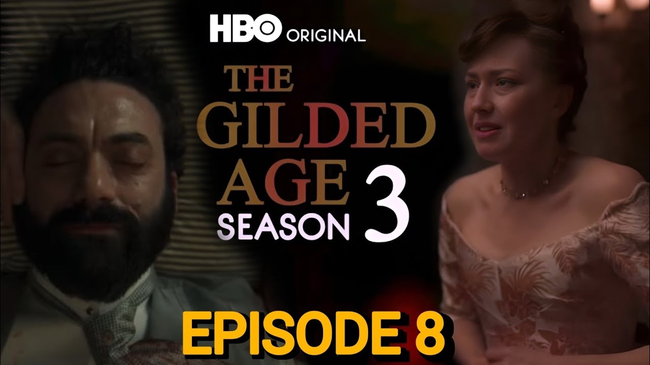 The Gilded Age Season 3 Episode 8 Trailer - First Look || George ...