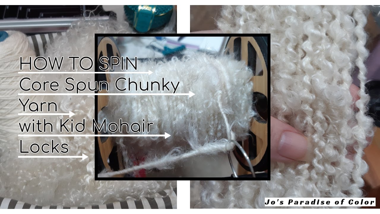 How to spin - Super Chunky Core Spun Kid Mohair Locks - YouTube