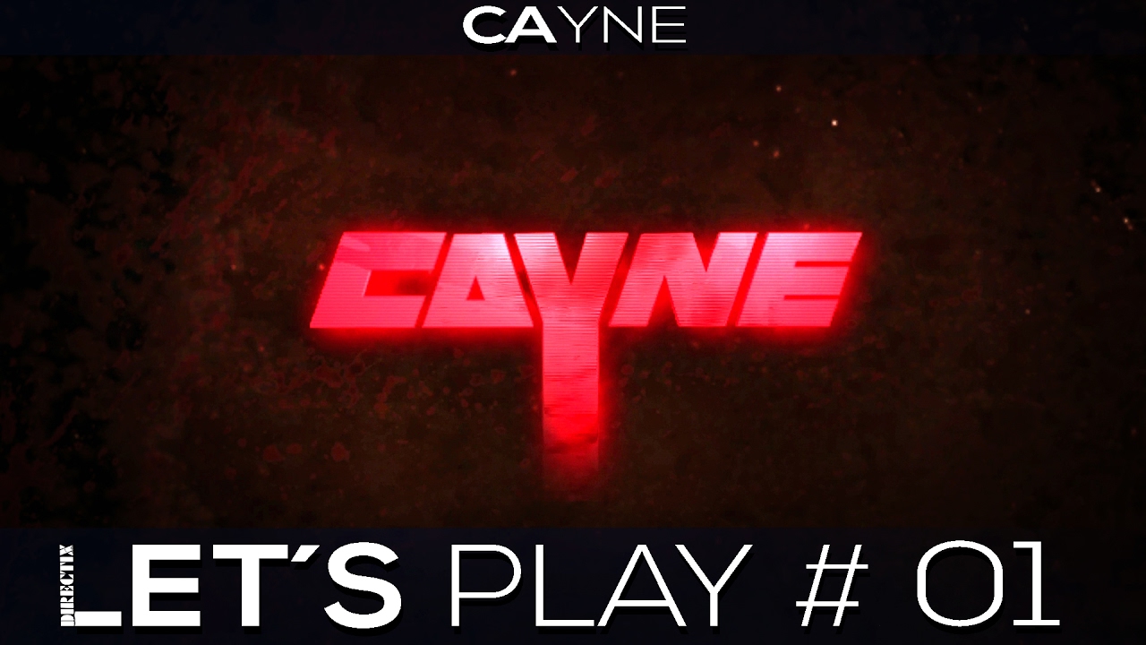 CAYNE Part 1 - Let´s Play/ Gameplay/deutsch/german/Directix - YouTube