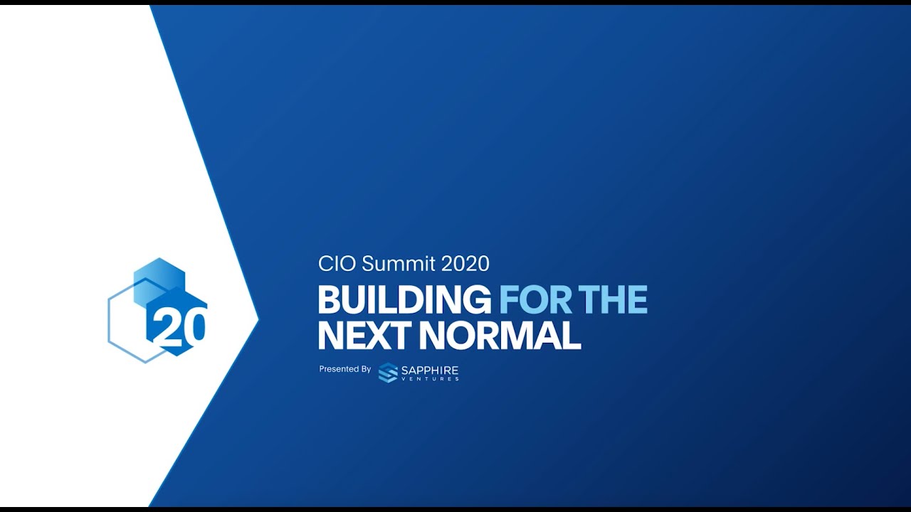 Sapphire Ventures CIO Summit 2020 overview - YouTube