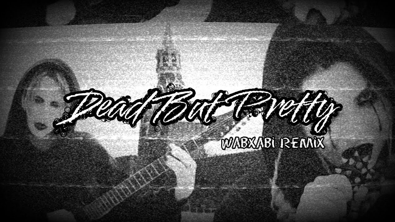 IC3PEAK - Dead But Pretty (@WabXOfficial-x Remix) - YouTube