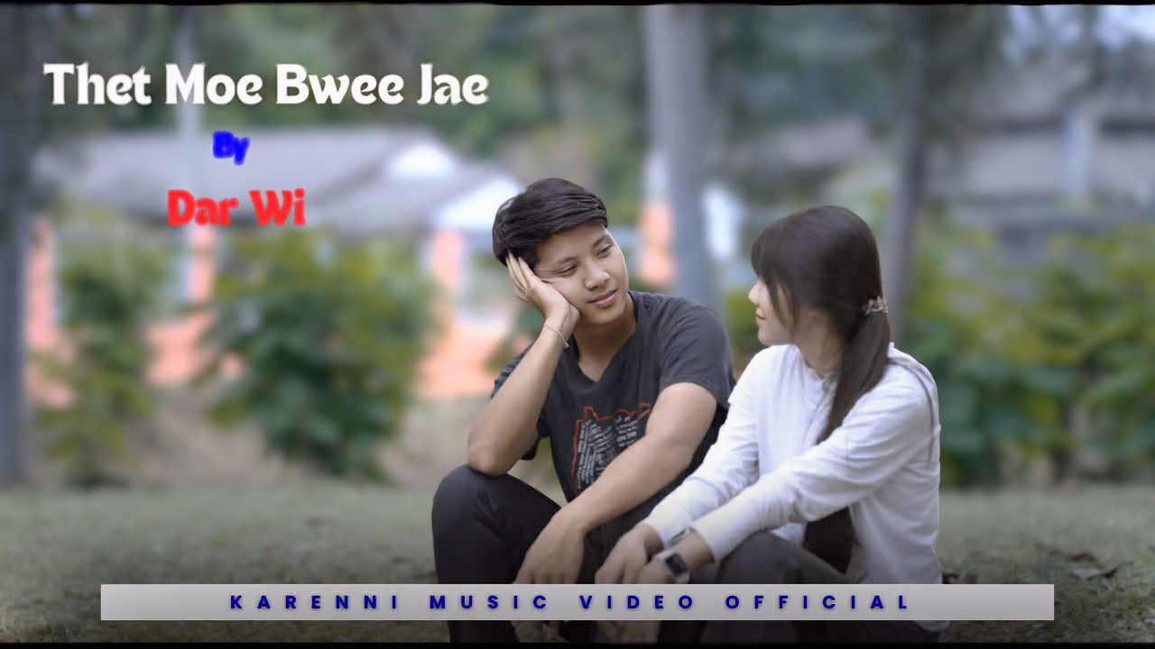 Dar Wi - Thet Moe Bwee Jae [Official Music Video] - YouTube
