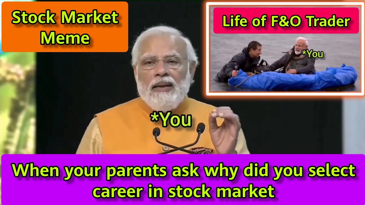 Stock market memes ft. @NarendraModi | Option trading memes @Rahul ...