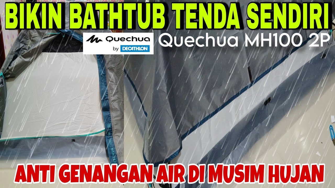 Cara Bikin Bathtub / Footprint Tenda Quechua MH100 2P Sendiri | ANTI ...