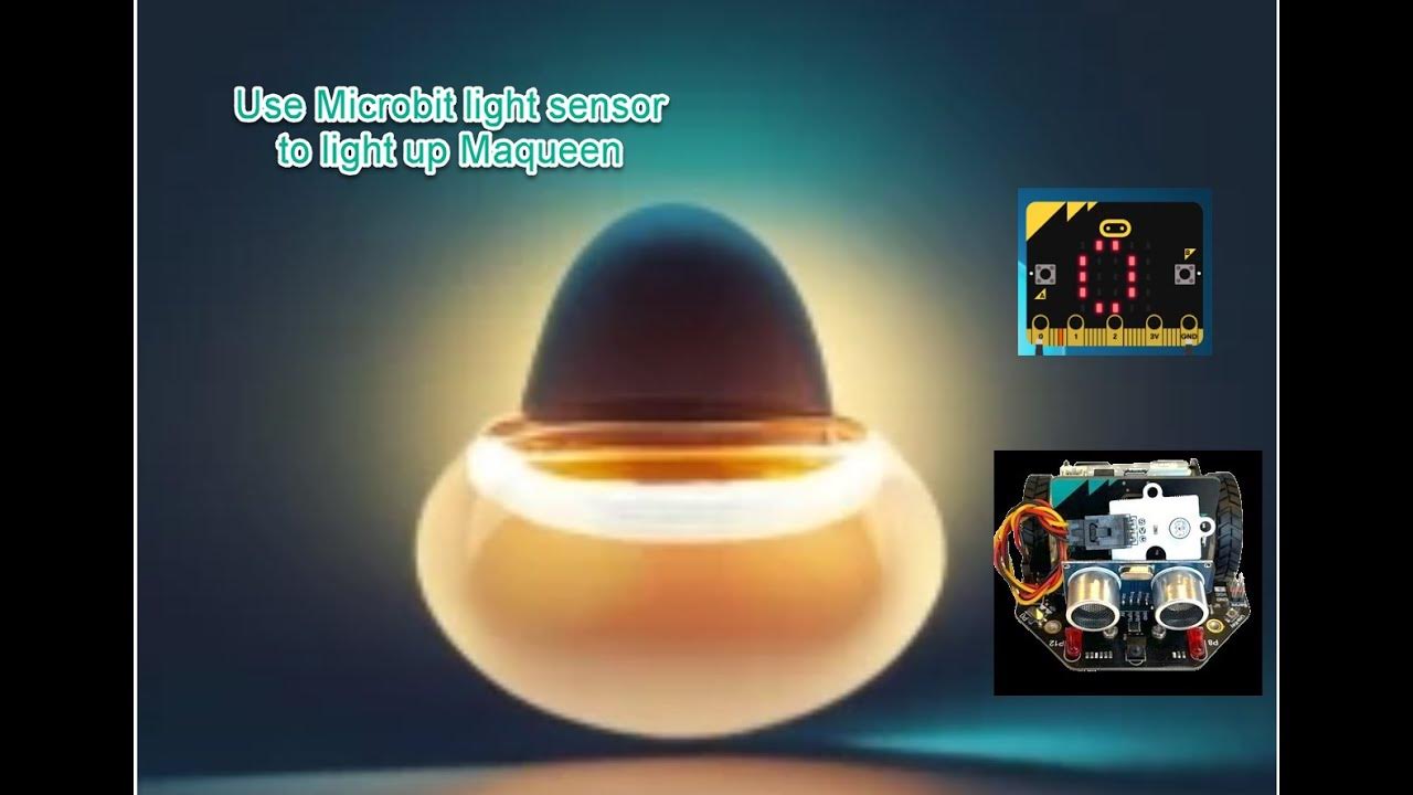 How to use light sensor in Microbit to activite Maqueen led light - YouTube