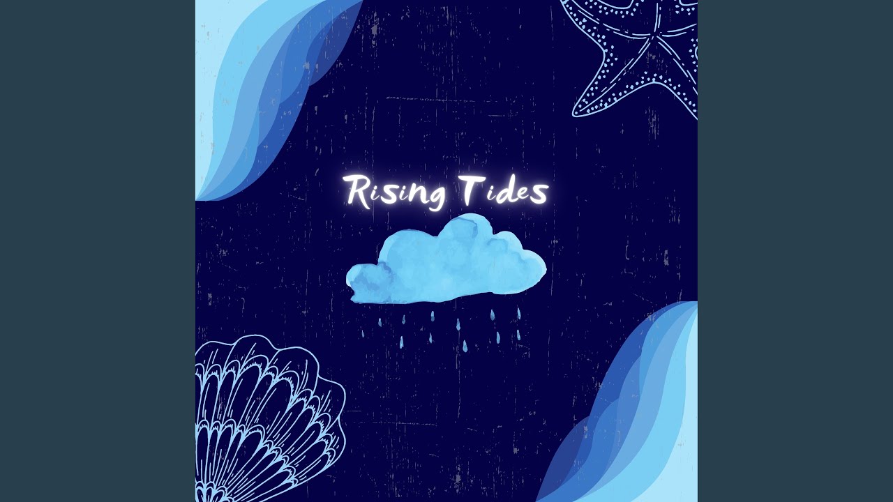 Rising Tides - YouTube Music