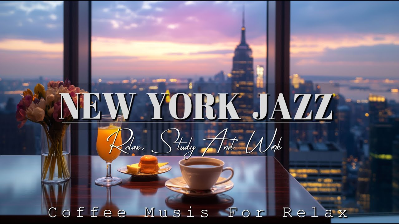 SUNSHINE JAZZ COFFEE - NEW YORK SMOOTH JAZZ - Piano Jazz Music for Work ...