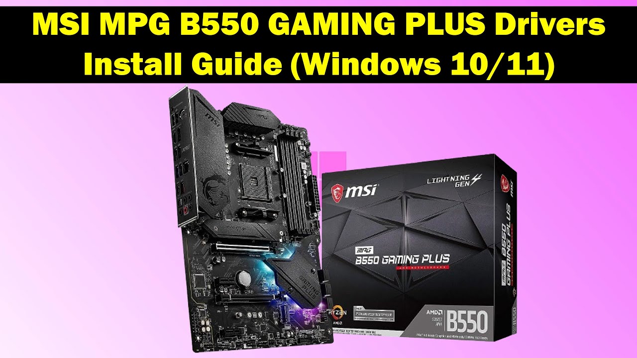 MSI B550 GAMING PLUS Drivers Installation Guide – Windows 10 & 11 - YouTube