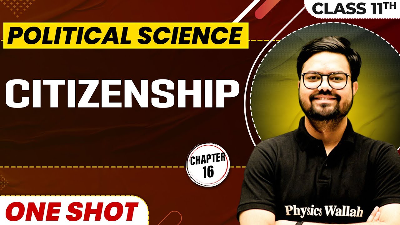 CITIZENSHIP in One Shot | Class 11 Political Science | CBSE Board - YouTube