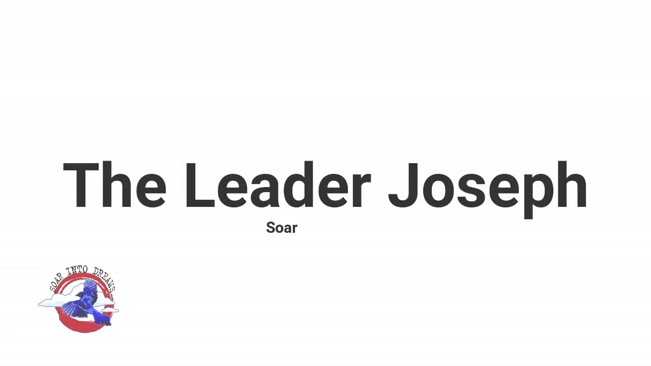THE LEADER JOSEPH - YouTube