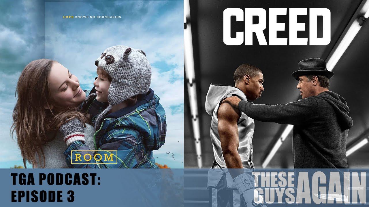 Creed & Room Review + DC Film Universe, Westworld & Reservoir Dogs Discussion! - TGA Ep. 3 - YouTube