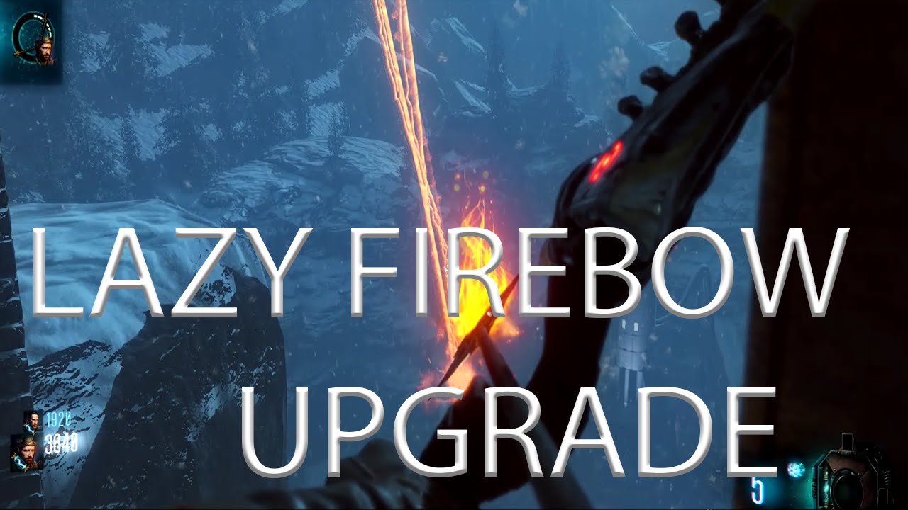 Step one fire bow upgrade (LAZY) - YouTube