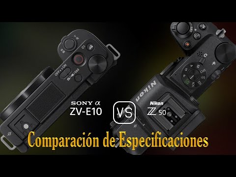 Sony Alpha ZV-E10 vs. Nikon Z50: Una Comparación de Especificaciones - YouTube
