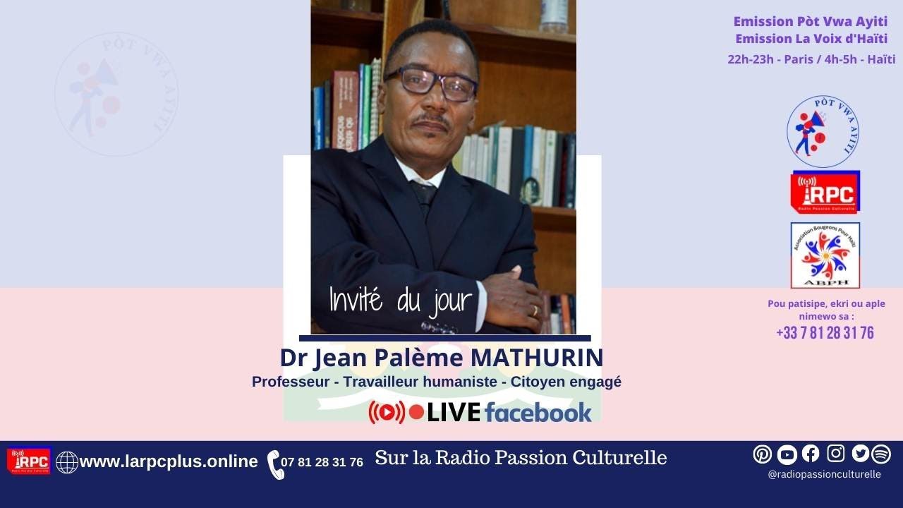 Emission Pòt Vwa Ayti 03 décembre 2021 avec DrJean Palerme Mathurin, un ...