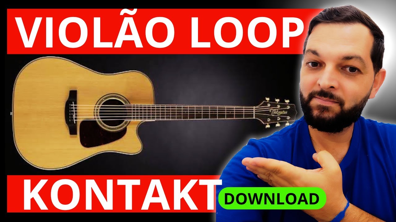 LOOP DE VIOLÃO PARA KONTAKT - SAMPLES DE VIOLÃO PARA KONTAKT - YouTube