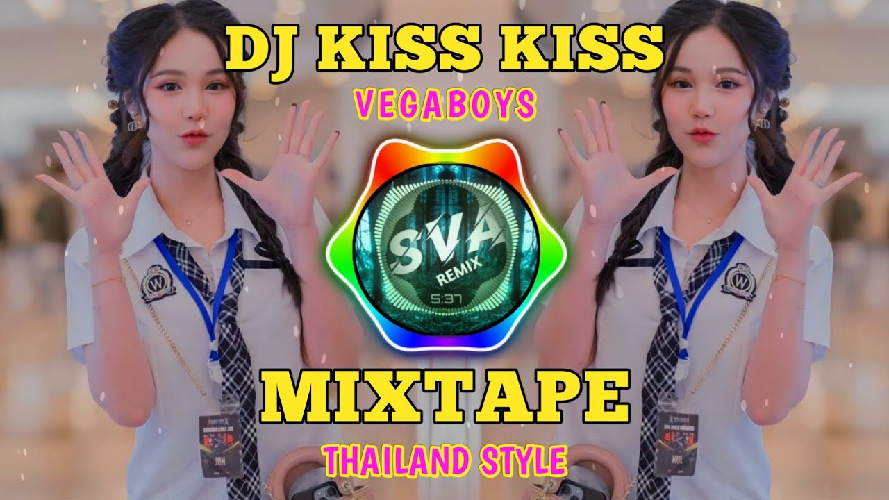 (เบสหนักแน่นๆ) 🎶Dj Kiss Kiss - Thailand Style Viral Tiktok 2024 ( Dj ...