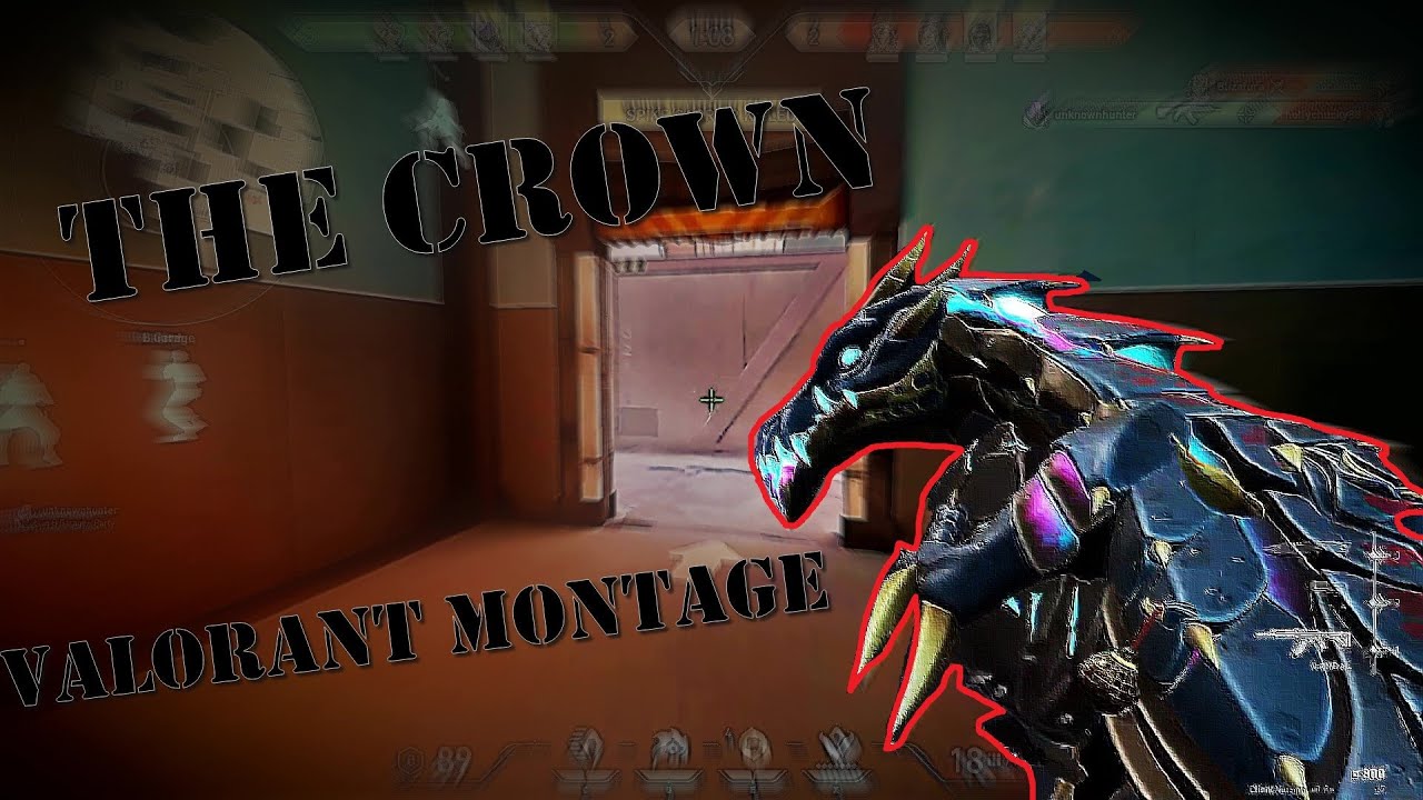 THE CROWN👑 - A VALORANT MONTAGE - YouTube