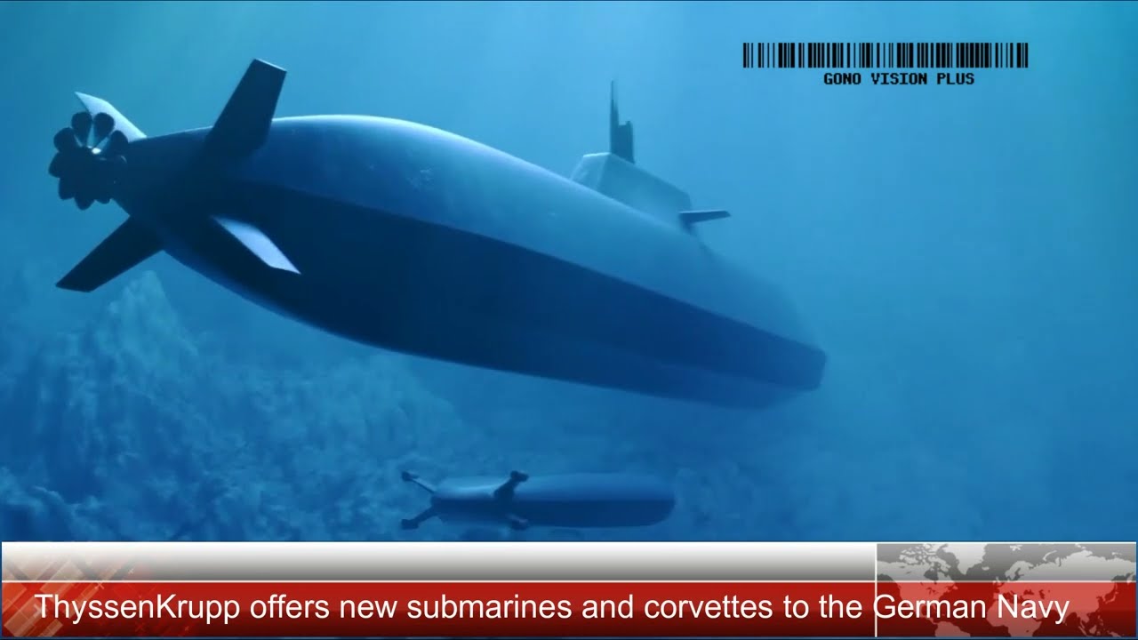 ThyssenKrupp offers new submarines Type 212 CD and corvettes to the ...
