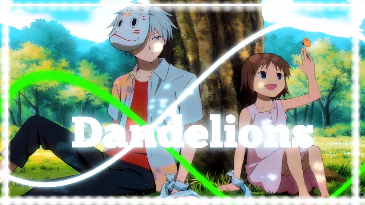 Hotarubi no Mori e - Dandelions - Typo edit 💙🥀 - YouTube