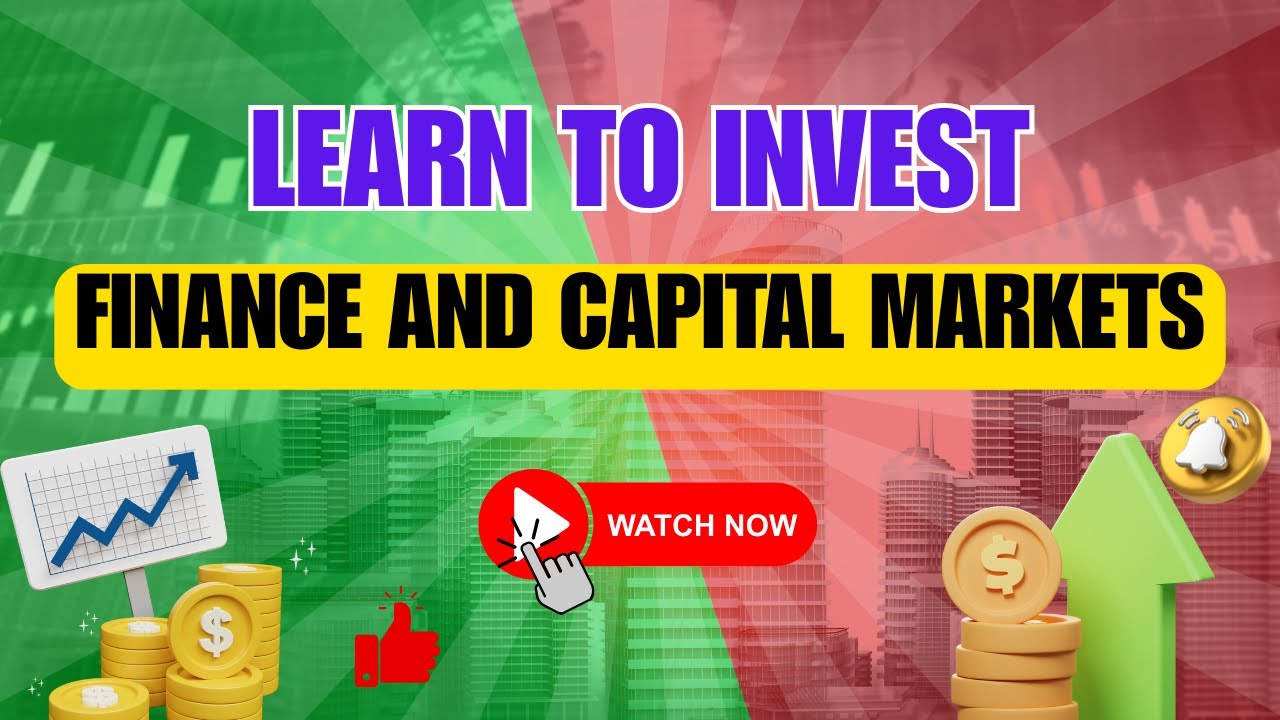 Lesson 3 Learning Finance and Capital markets Live | Free Beginner ...