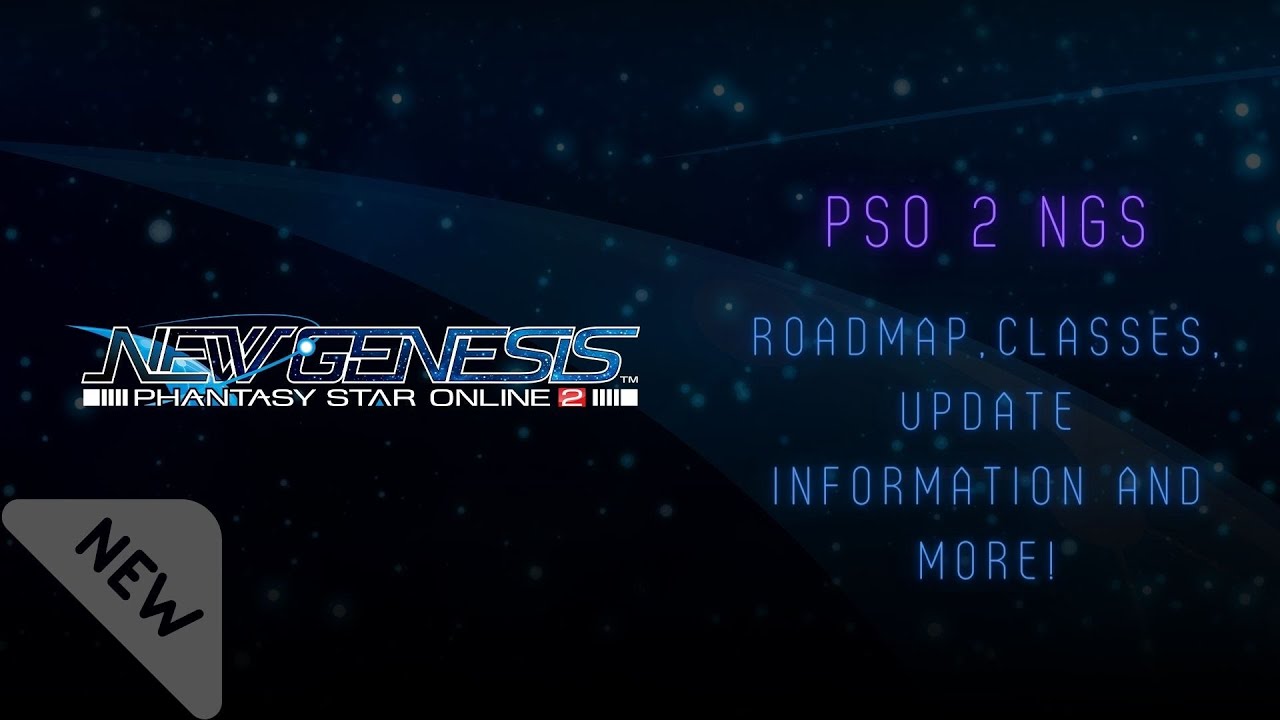 PSO2: NGS Road Map, Additional information. Notes from Livestream ...