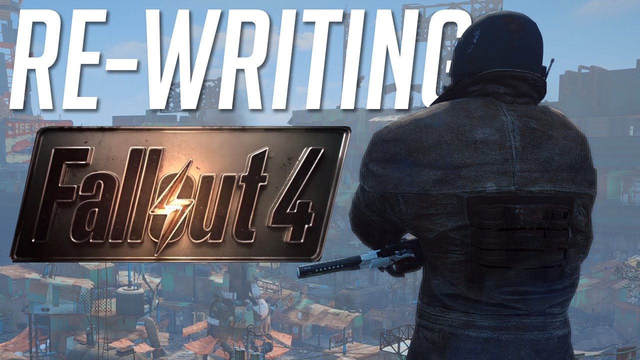 The Re-Write Of Fallout 4 - YouTube
