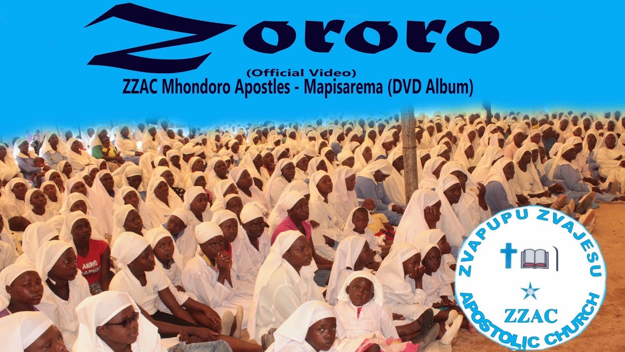 Zororo (Official Video) - ZZAC Mhondoro Apostles @ Mapisarema - YouTube