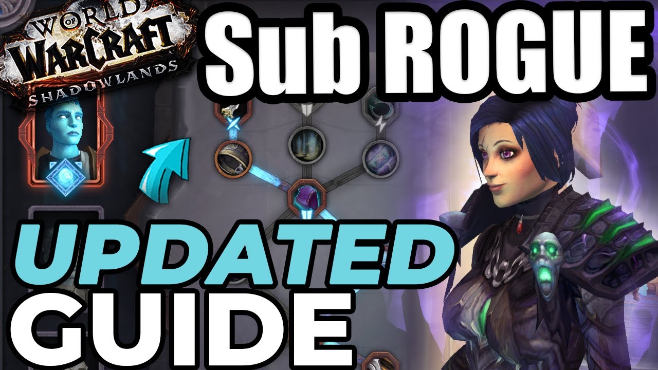 UPDATED SUB ROGUE GUIDE (Talents, Conduits, Addons, etc.) | Shadowlands ...