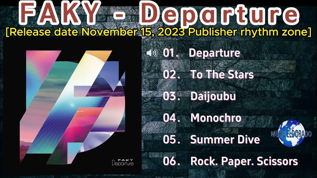 FAKY - Departure [2023] (snippet of songs) - YouTube