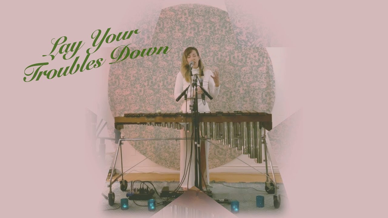 Lay Your Troubles Down - YouTube