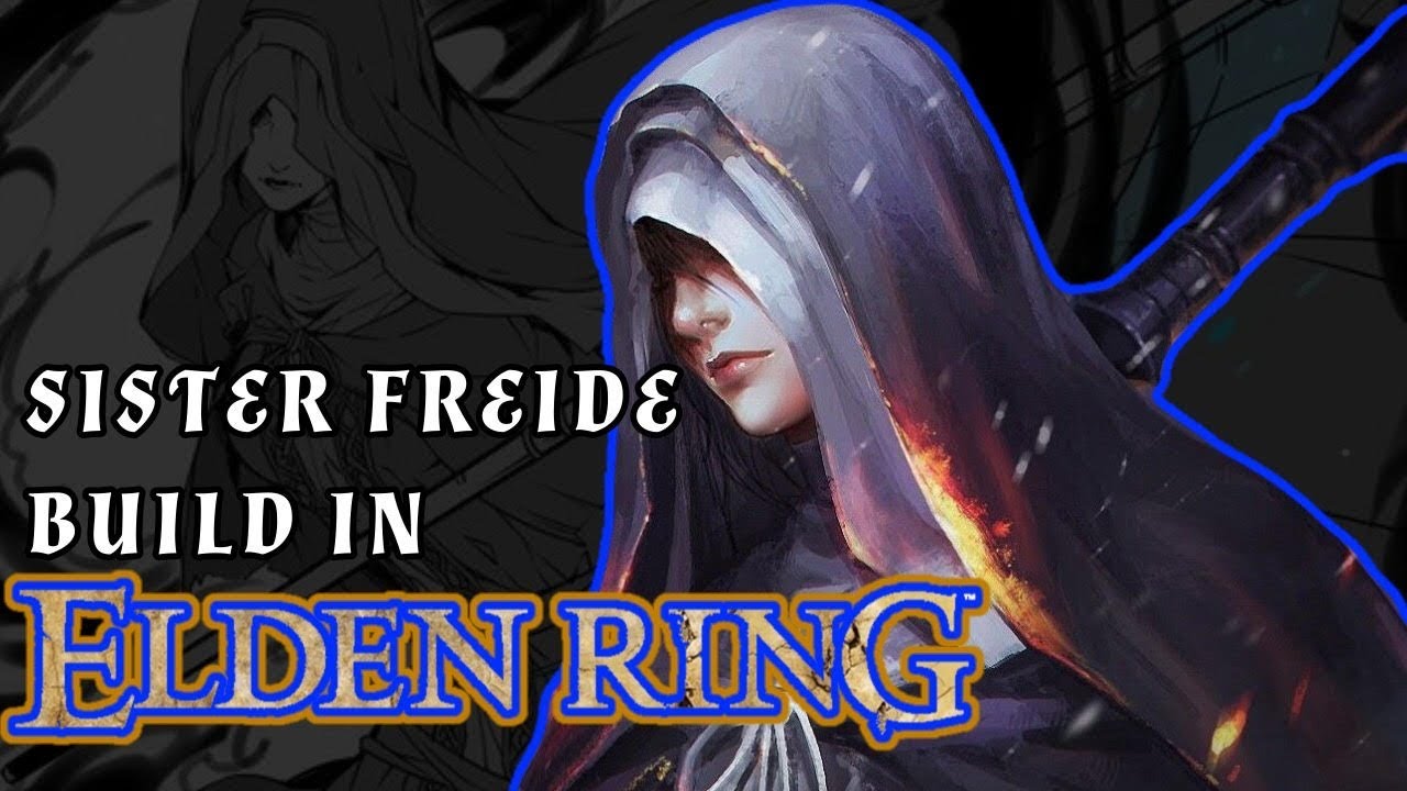 how to make Sister Freide Build in ELDEN RING - YouTube