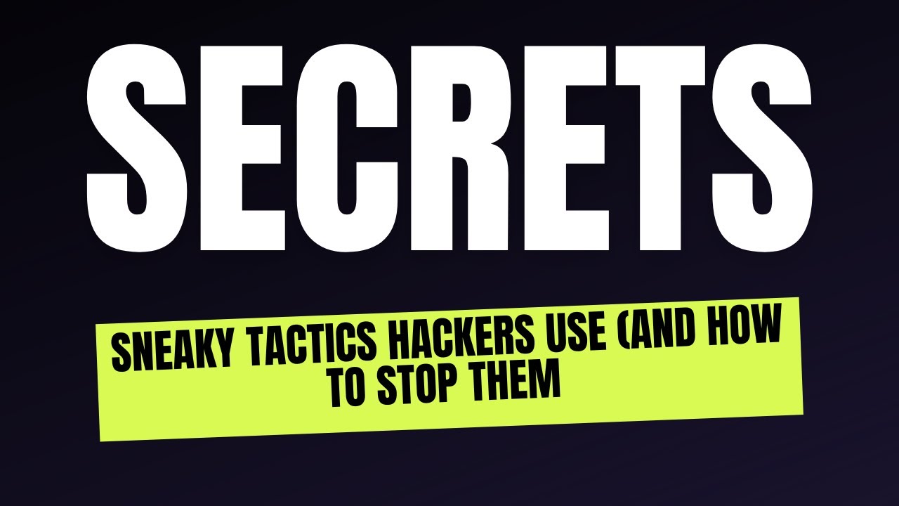 Outsmart the Hackers: Sneaky Tactics and Defenses - YouTube