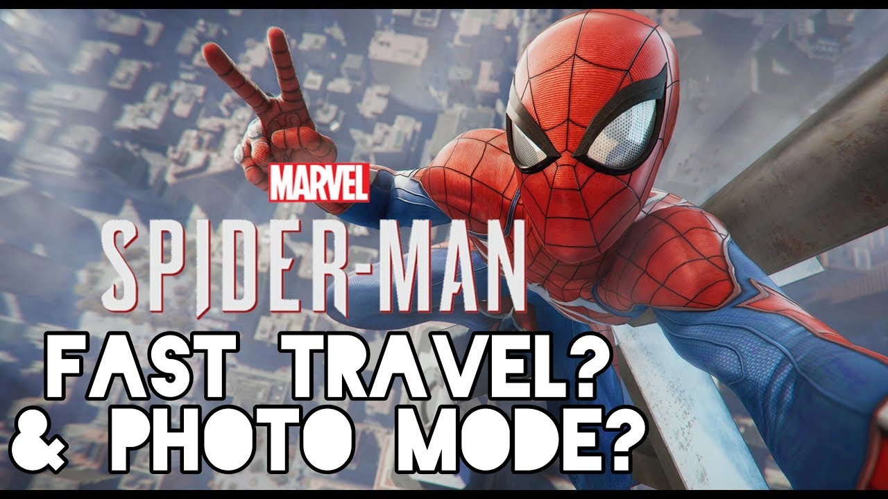SPIDER-MAN PS4 - FAST TRAVEL & PHOTO MODE - YouTube