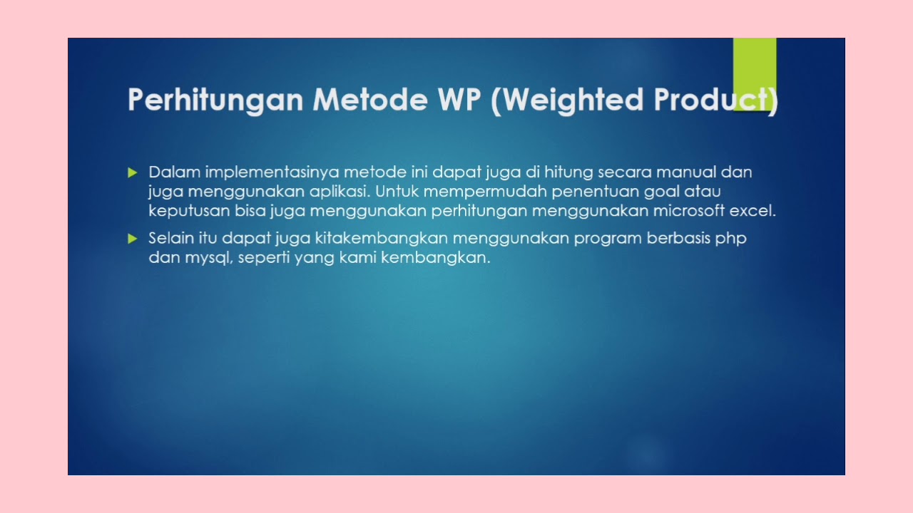 TUGAS UAS SPK_MENJELASKAN METODE WP (WEIGHTED PRODUCT) - YouTube