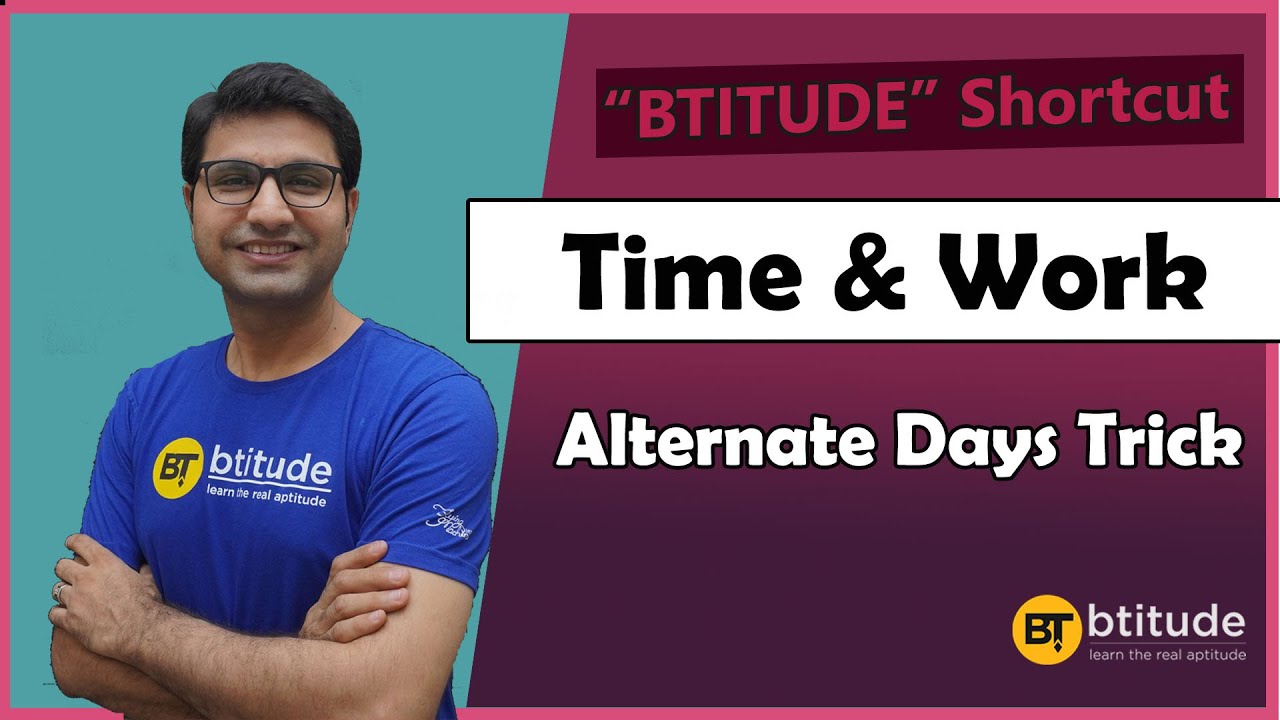 Time and Work | Alternate days Problems | Concept | Trick | Formula ...