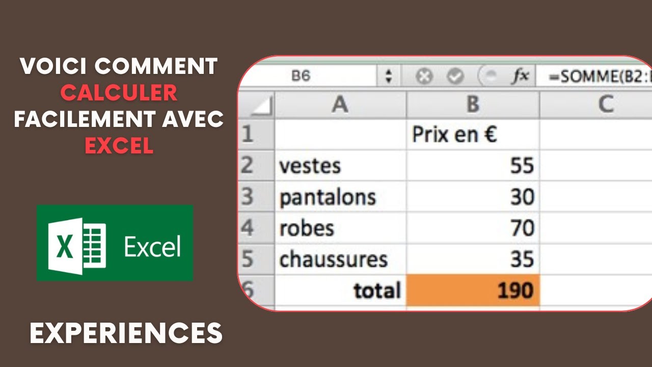 Apprendre Excel facilement (Faire un calcul simple) - YouTube