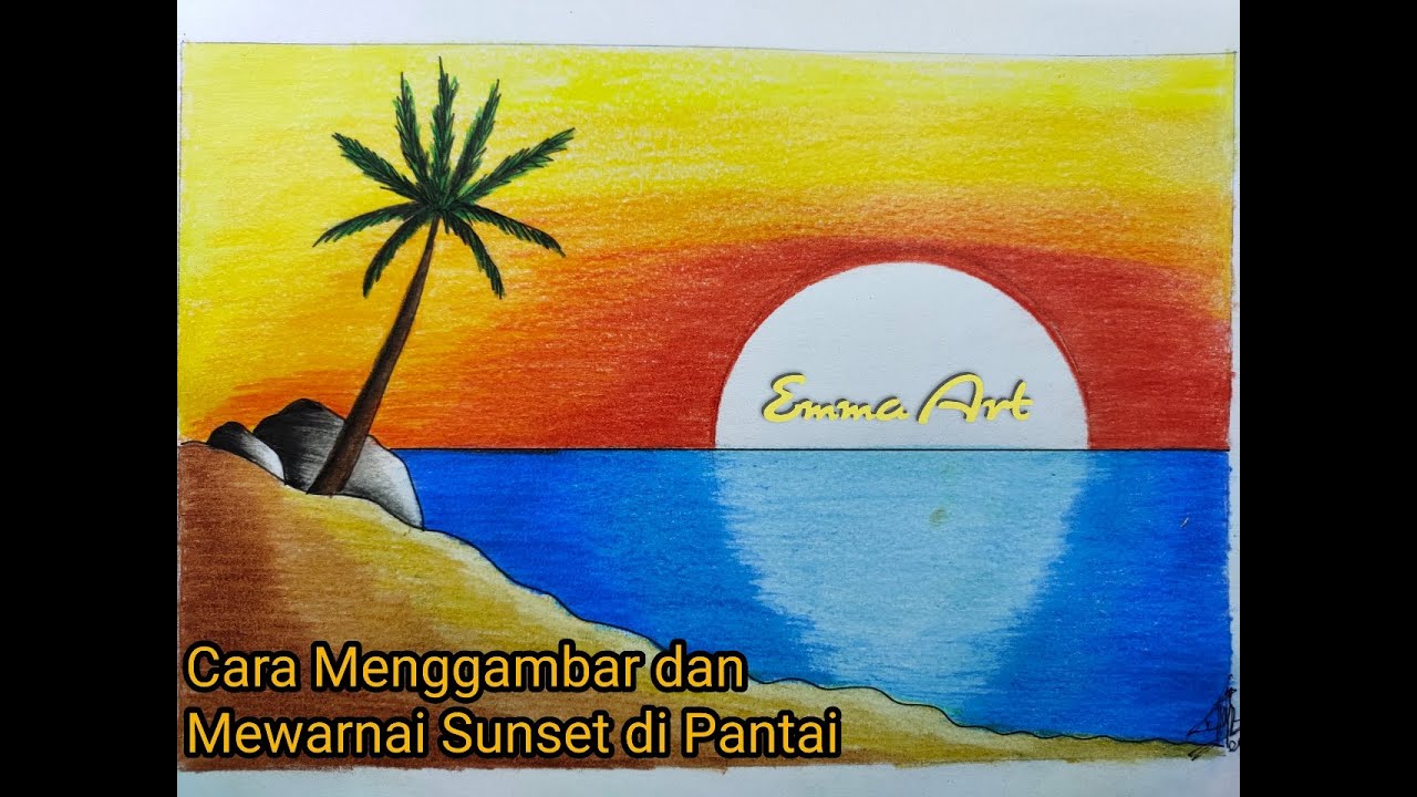 Cara Menggambar dan Mewarnai Sunset di Pantai (Pemandangan) - YouTube