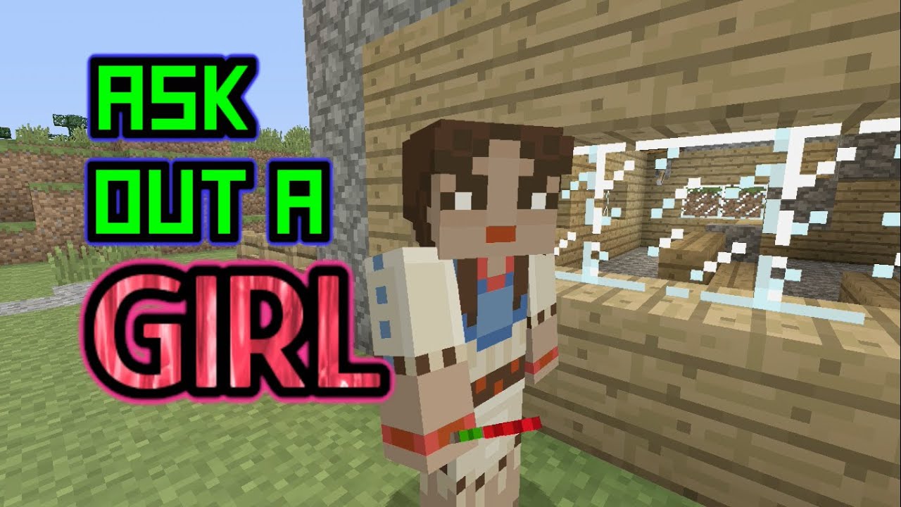 Ask Out a Girl - Minecraft - YouTube