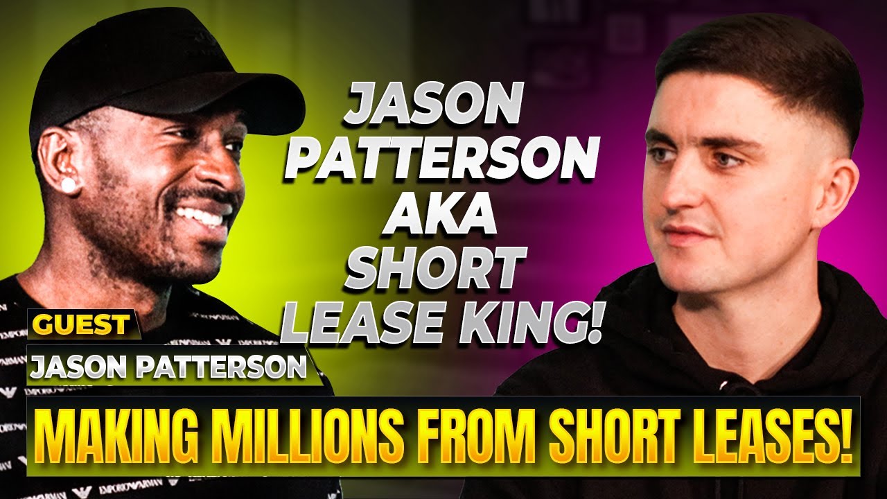 Jason Patterson | Making Millions From Short Leases | Hustlin With ...