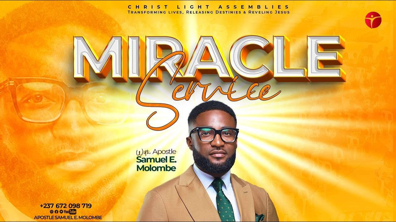 MIRACLE SERVICE AT CHRIST LIGHT ASSEMBLIES WITH APOSTLE SAMUEL E. MOLOMBE - YouTube