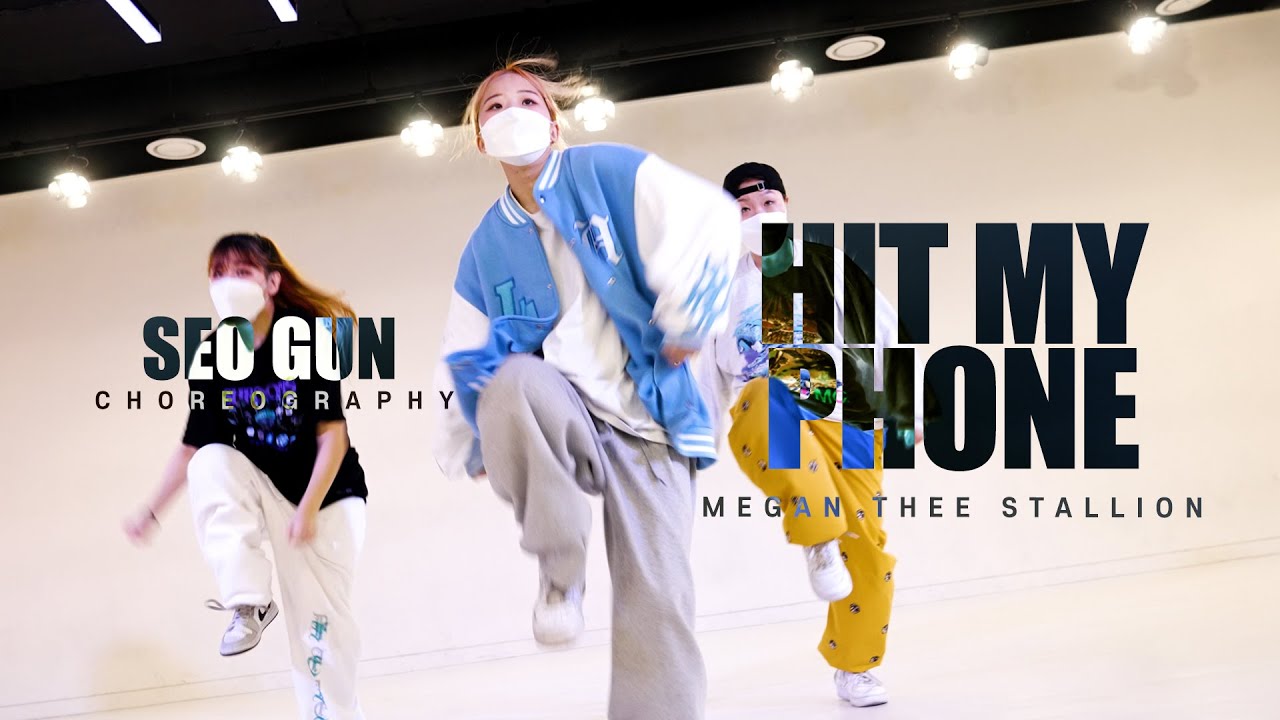 Hit My Phone - Megan Thee Stallion / Seogun Choreography / Urban Play ...