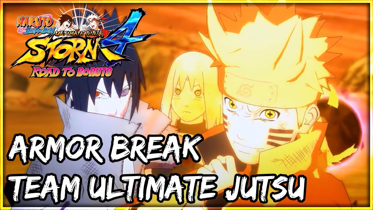 Naruto Ultimate Ninja Storm 4 Road to Boruto | Armor Break Team ...