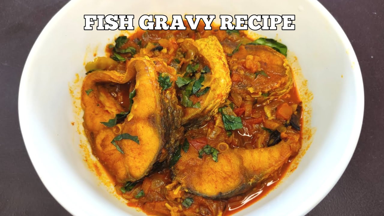 Fish recipe | fish gravy | fish tomato gravy | rohu fish recipe | roi ...