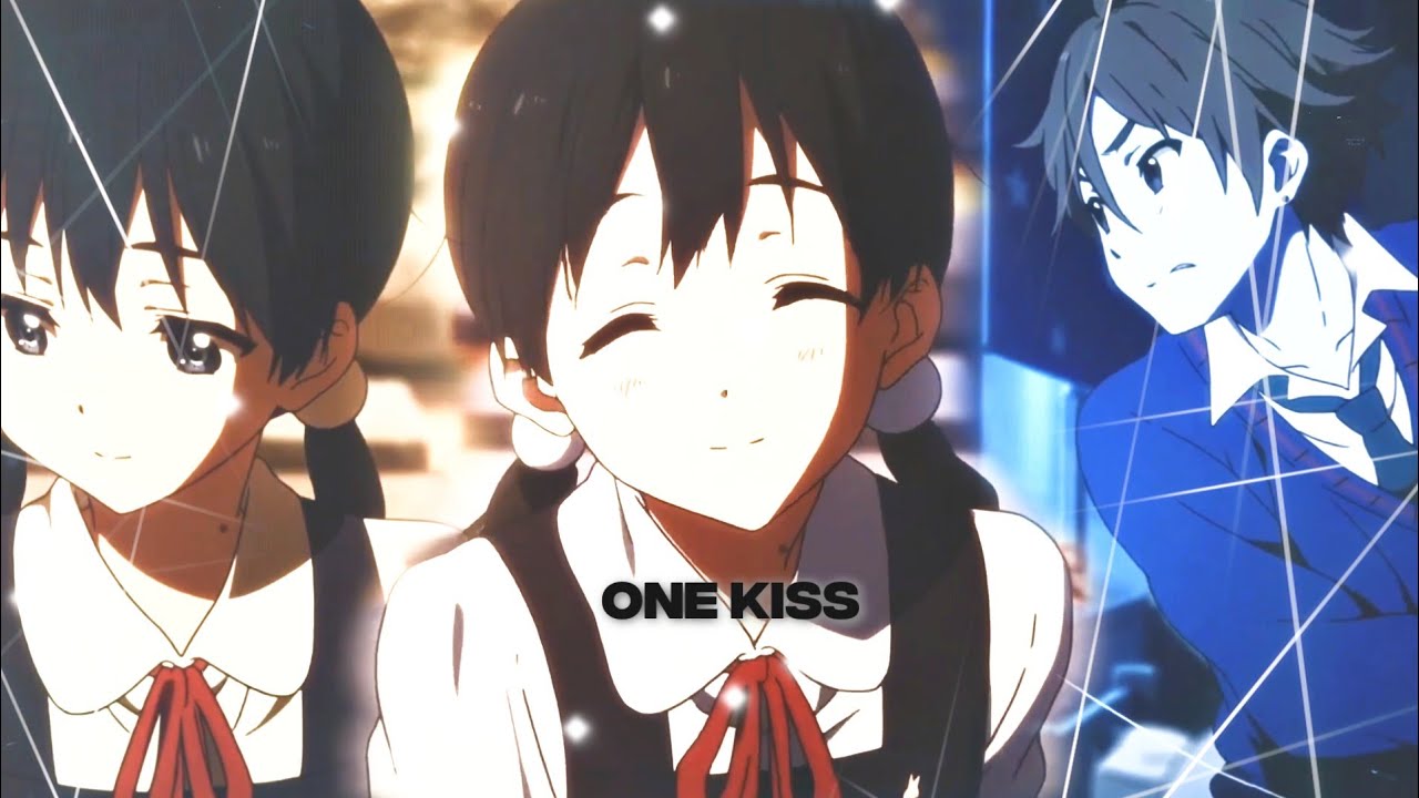 「One Kiss 😘」「AMV/EDIT」「Free Preset 」 - YouTube